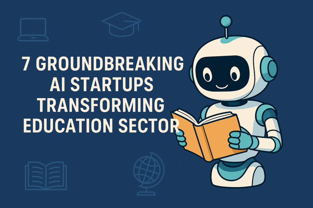 7 Groundbreaking AI Startups Transforming Education Sector - The Tech ...