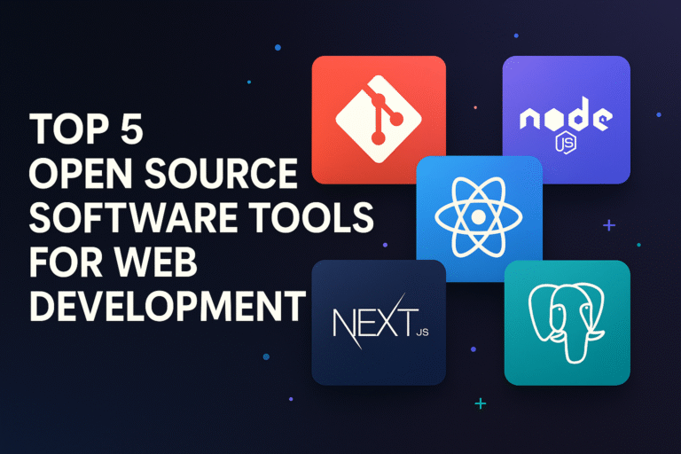 Top 5 Open-Source Tools for Web Development (Beginner’s Guide) - The ...